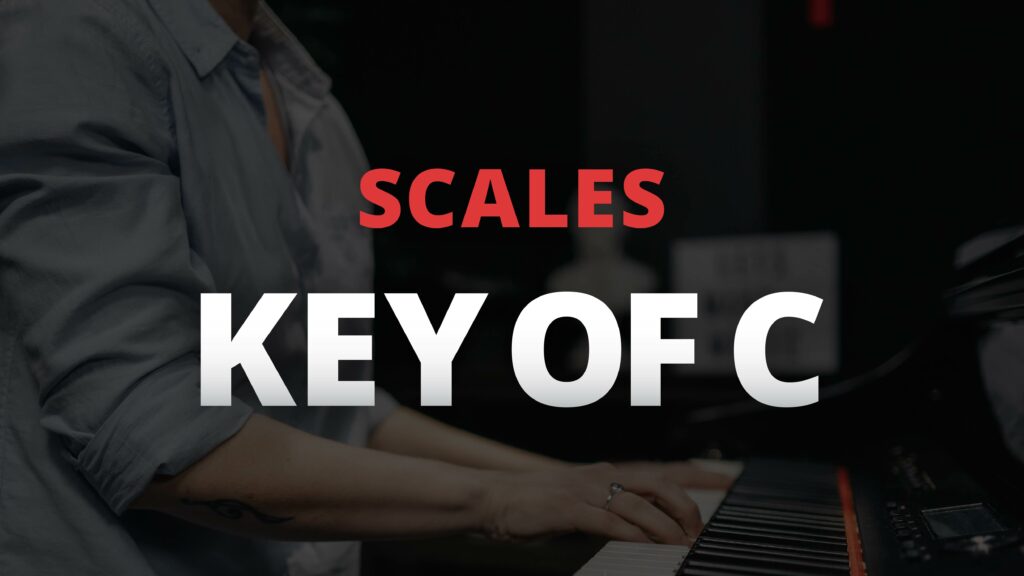 Scales in the Key of C | Pianote