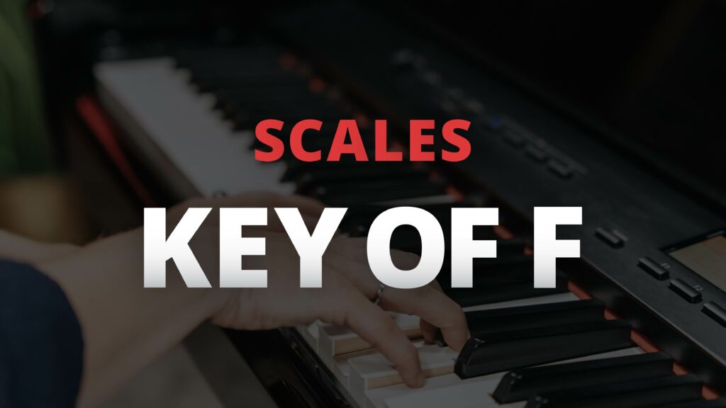 Scales in the Key of F | Pianote